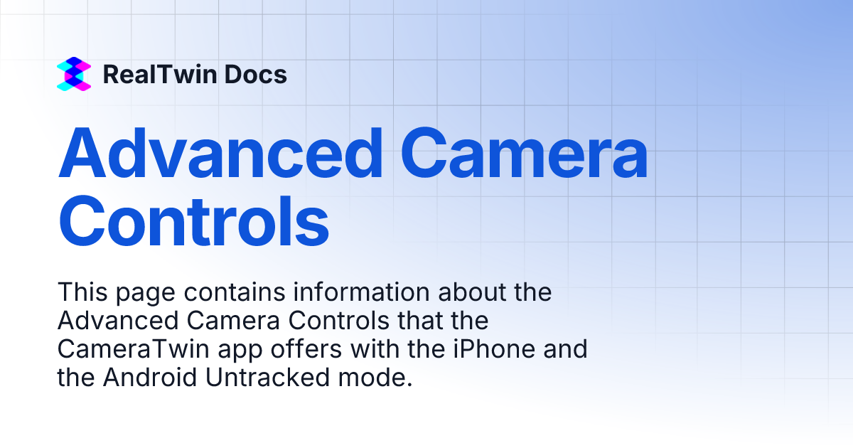Advanced Camera Controls | RealTwin Docs