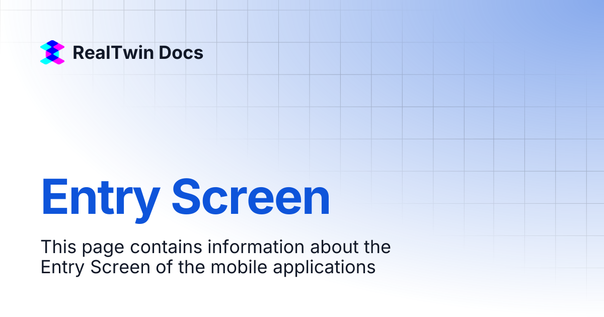 Entry Screen | RealTwin Docs