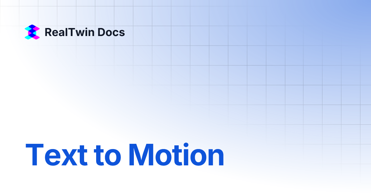 Text to Motion | RealTwin Docs
