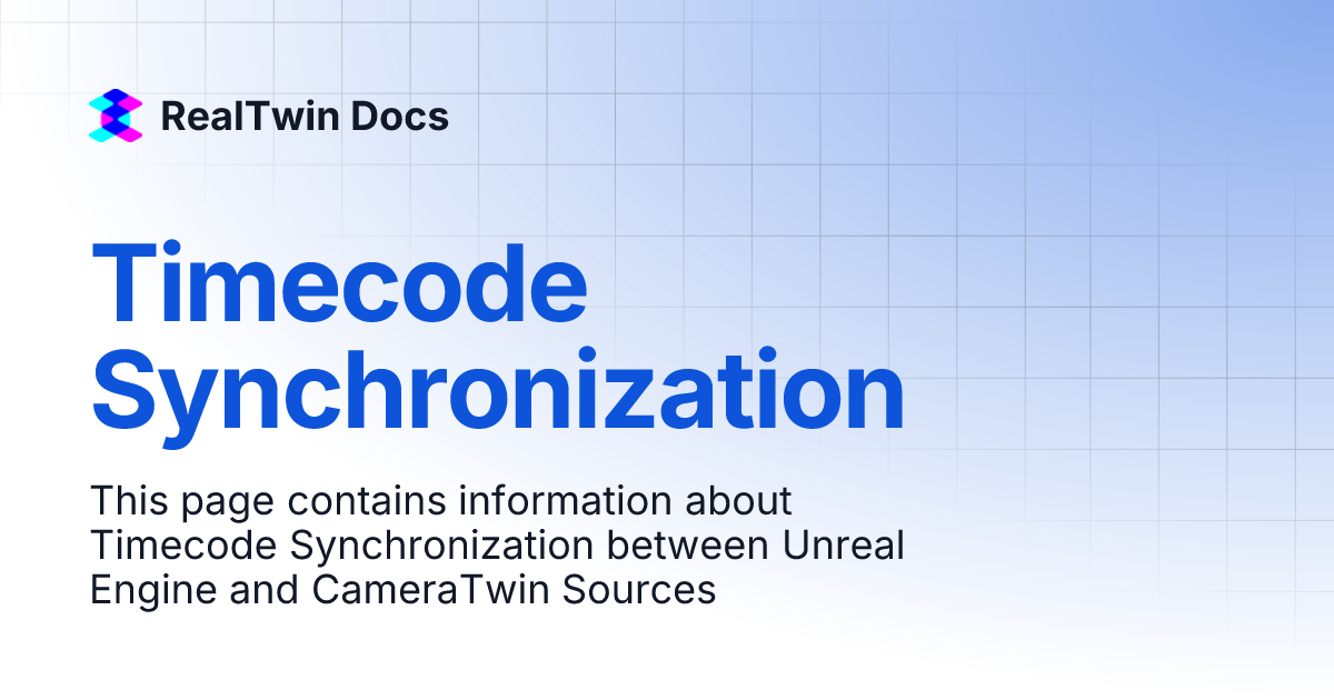 Timecode Synchronization | RealTwin Docs