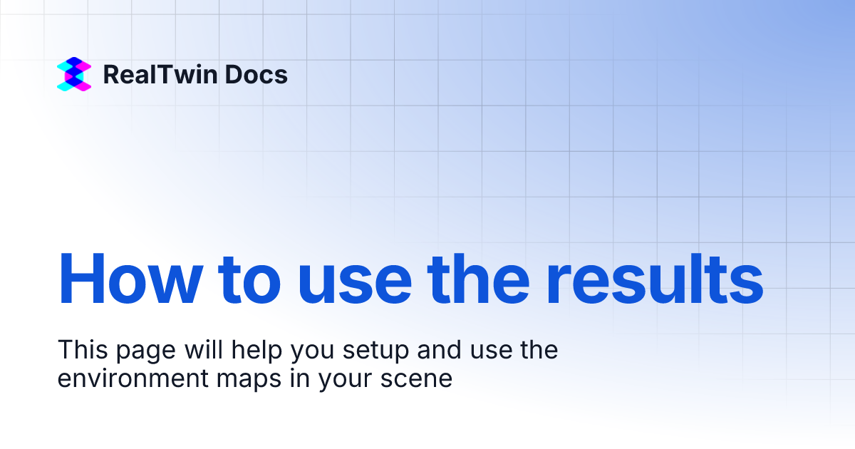 How to use the results | RealTwin Docs