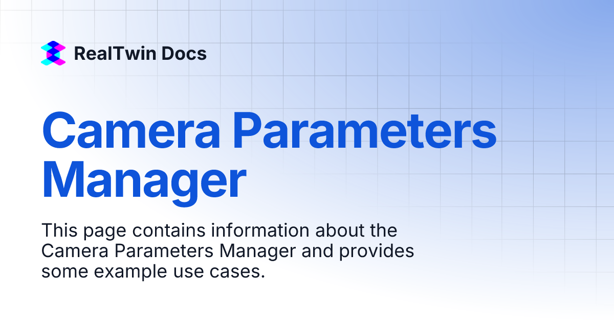 Camera Parameters Manager | RealTwin Docs